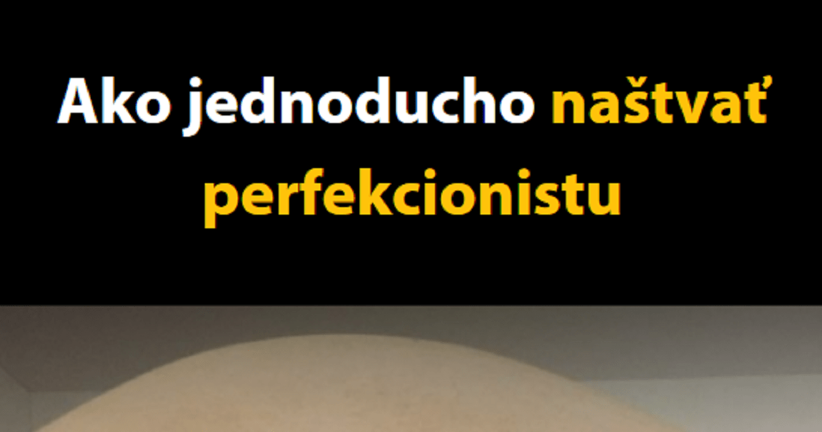 Perfekcionisti by z tohto dostali infarkt | Meme