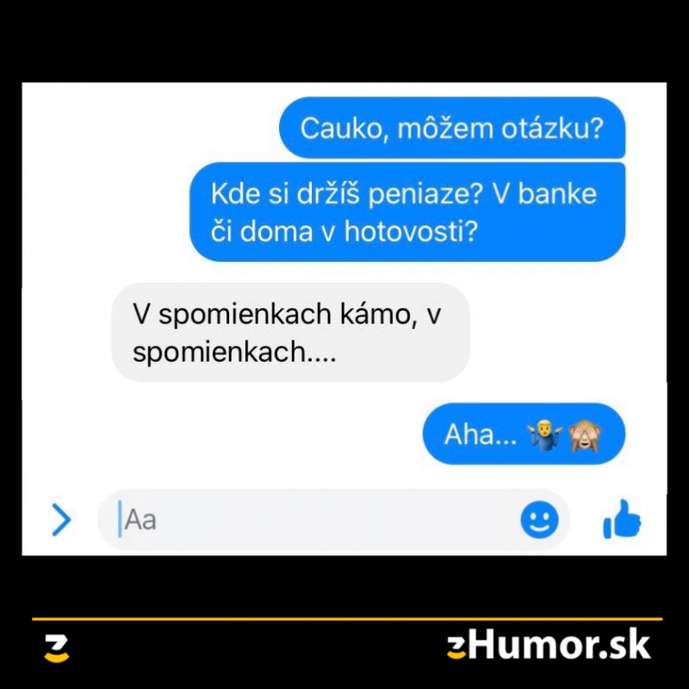 Krátky rozhovor o tom, kde si dotyčný drží svoje peniaze | Meme
