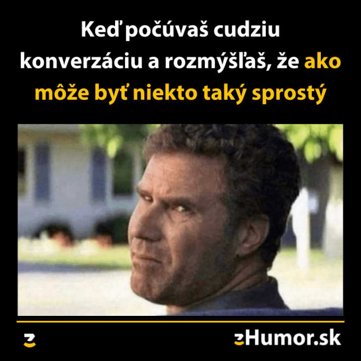 Zopár memečiek, ktoré vznikli, aby ti spríjemnili deň #1161 : Všetci ...