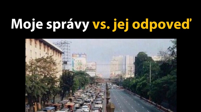 Moje správy pre ňu vs. jej odpoveď | Meme