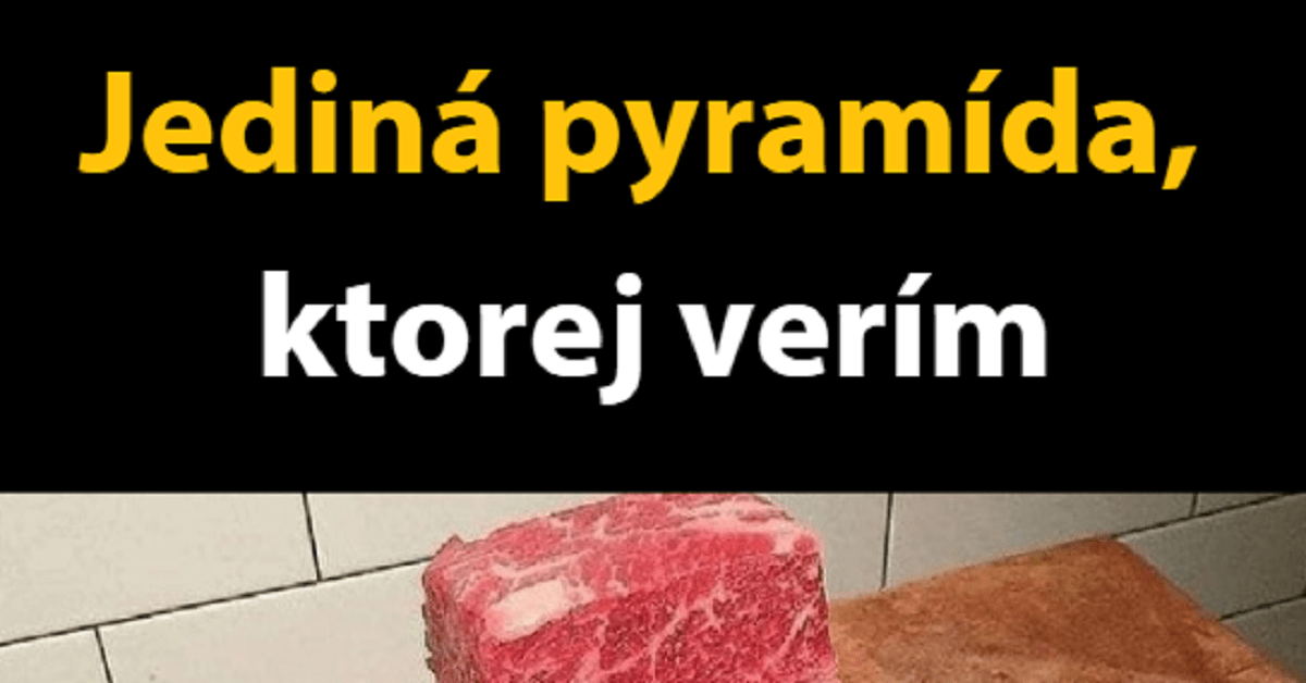Pyramída, ktorú môžeš zjesť